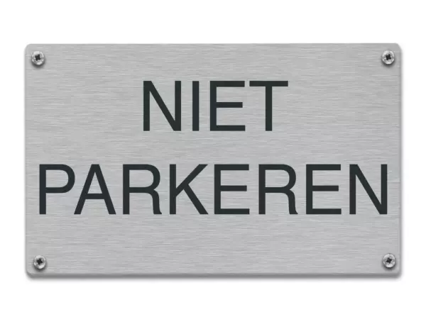 Tekstbord rvs Niet parkeren