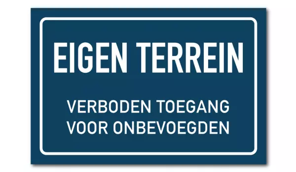 Waarschuwingsbord Eigen terrein / verboden toegang voor onbevoegden